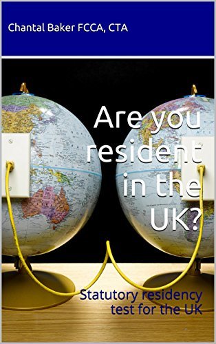 Are you resident in the UK?: Statutory residency test for the UK by ...