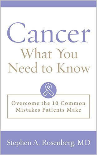 Cancer: What You Need to Know: Overcome the 10 Common Mistakes Patients ...