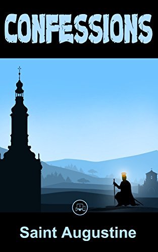 The Confessions: (Illustrated) by Augustine of Hippo | Goodreads