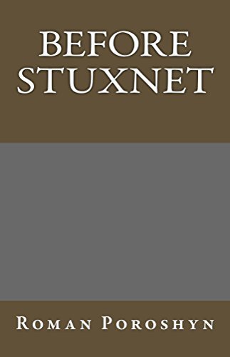 Before Stuxnet by Roman Poroshyn | Goodreads