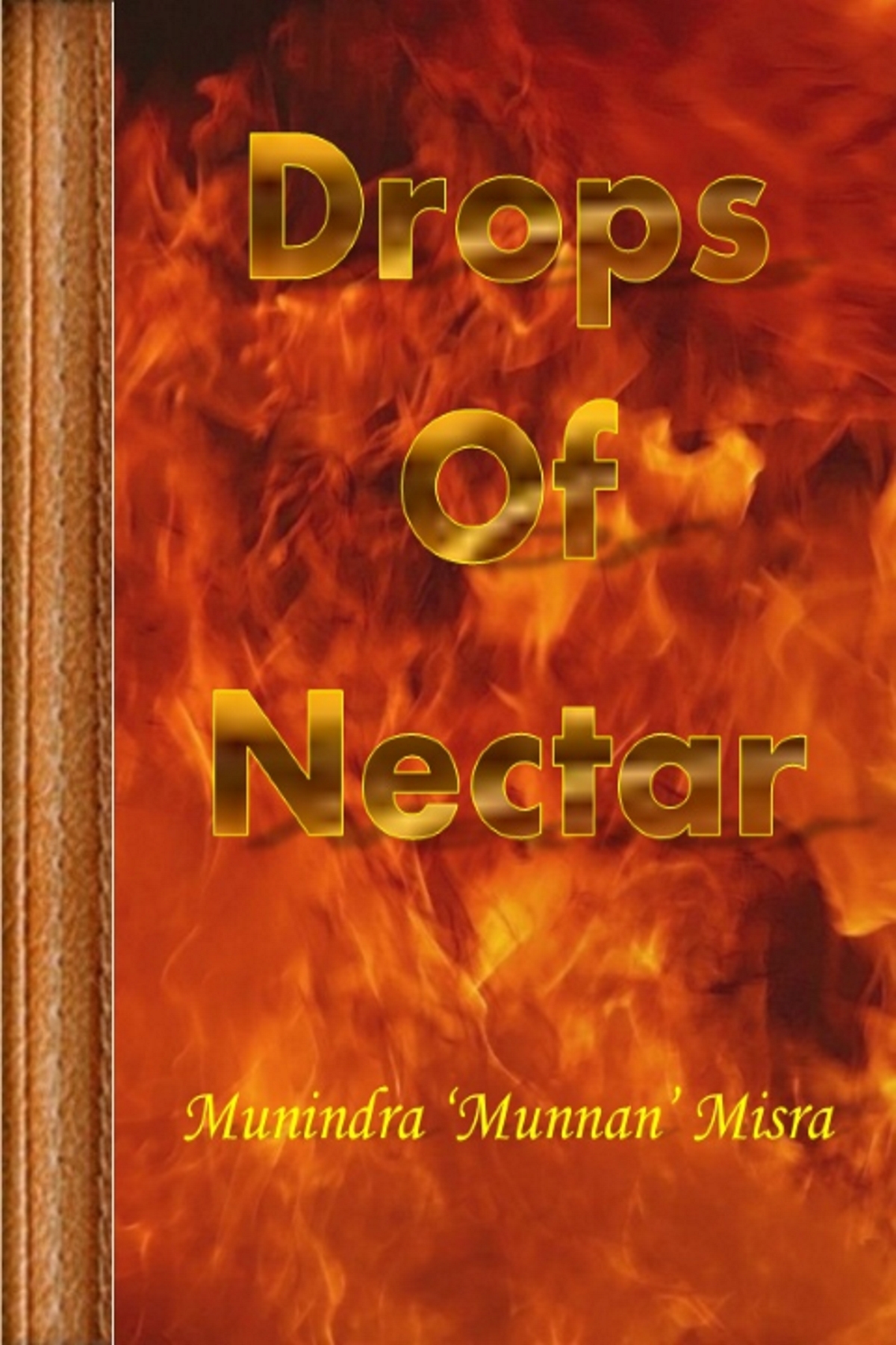Drops of Nectar by Munindra Misra | Goodreads