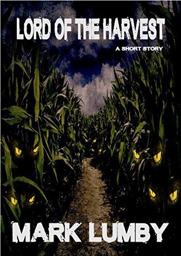 Lord of the Harvest by Mark Lumby | Goodreads