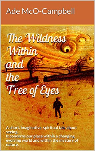 The Wildness Within and the Tree of Eyes: A Short Tale about Seeing by ...