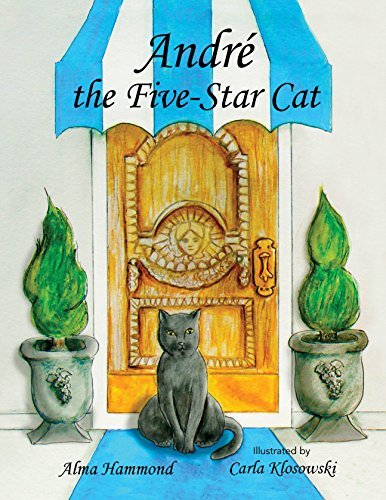 André the Five-Star Cat by Alma Hammond | Goodreads