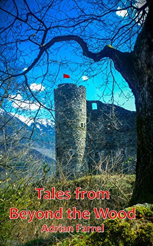 Tales from Beyond the Wood by Adrian Farrel | Goodreads