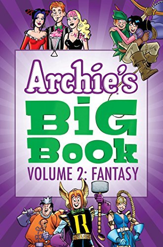 Fantasy (Archie's Big Book, #2) by Archie Superstars | Goodreads