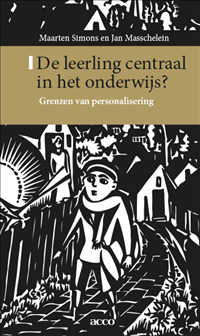 De leerling centraal in het onderwijs? by Maarten Simons | Goodreads