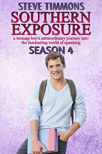 Southern Exposure: Season 4: a teenage boy's extraordinary journey into ...
