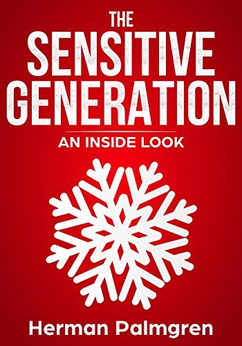 The Sensitive Generation: An Inside Look by Herman Palmgren | Goodreads