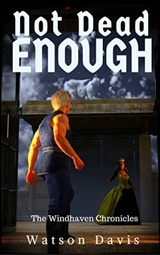 Not Dead Enough by Watson Davis | Goodreads