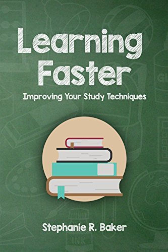 Learning Faster: Proven Techniques in remembering easily, Improve Your ...