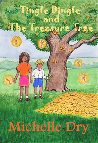 Tingle Dingle and The Treasure Tree by Michelle Dry | Goodreads