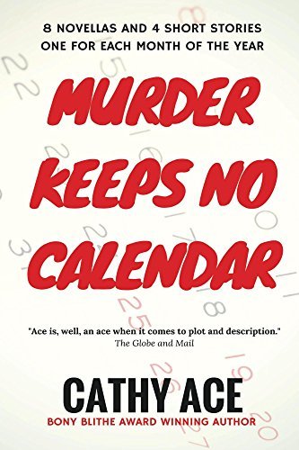 Murder Keeps No Calendar: Featuring Cait Morgan, The WISE Women, DI ...