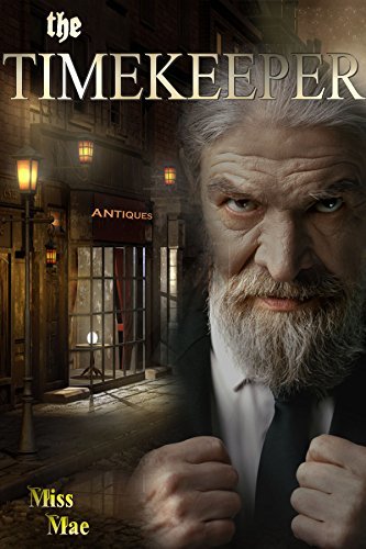 The Timekeeper by Miss Mae | Goodreads