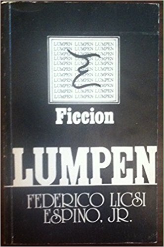 Lumpen: Ficcion by Federico Licsi Espino Jr. | Goodreads