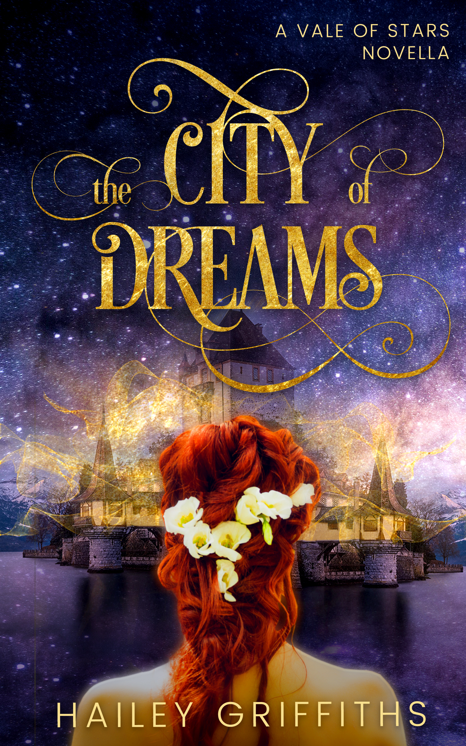 The City of Dreams (The Vale of Stars #0.5) by Hailey Griffiths | Goodreads