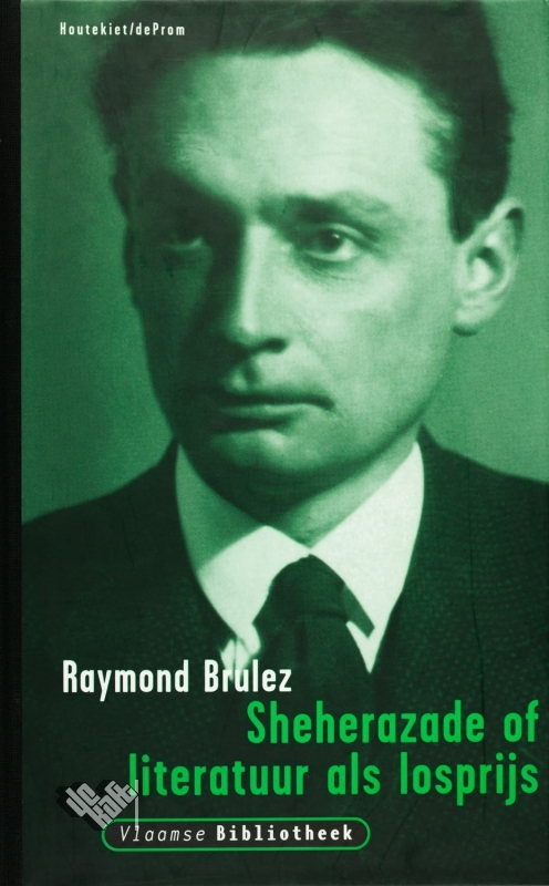 Sheherazade of Literatuur als losprijs by Raymond Brulez | Goodreads