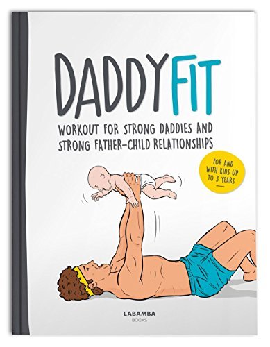 DaddyFit - Workout for strong daddies and strong father–child ...