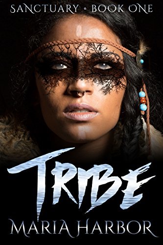 Tribe (Sanctuary #1) by Maria Harbor | Goodreads