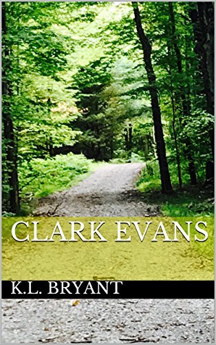 Clark Evans by K.L. Bryant | Goodreads