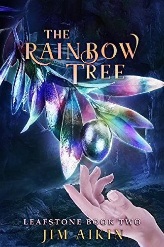 The Rainbow Tree (Leafstone Saga #2) by Jim Aikin | Goodreads