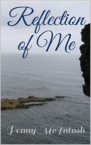 Reflection of Me by Penny McIntosh | Goodreads
