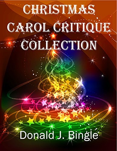 Christmas Carol Critique Collection: by Donald J. Bingle | Goodreads