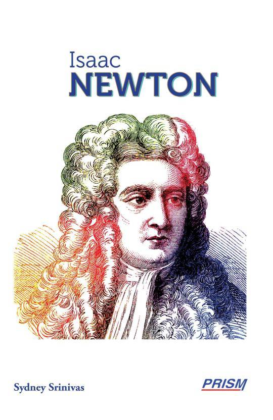 Isaac Newton by Sydney Srinivas | Goodreads