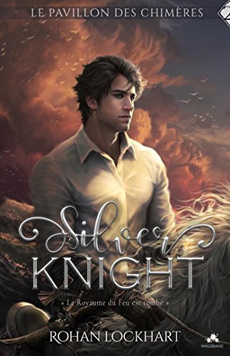 Silver Knight by Rohan Lockhart | Goodreads
