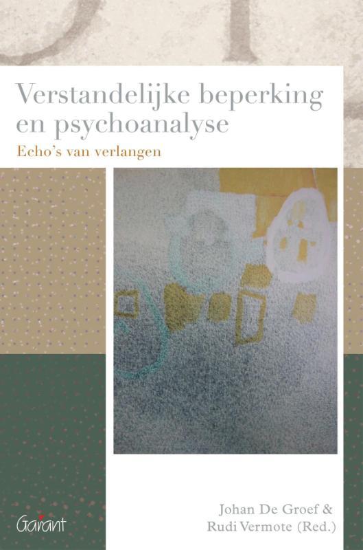 Verstandelijke beperking en psychoanalyse. by Johan De Groef | Goodreads