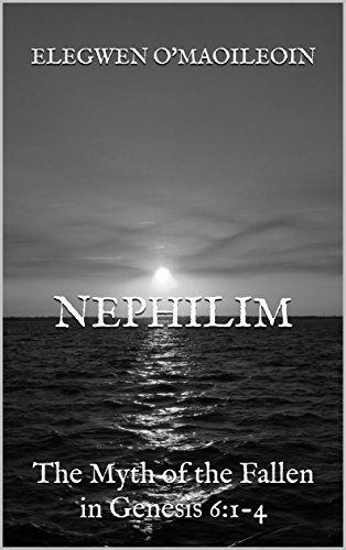 NEPHILIM: The Myth of the Fallen (Graduate Exegesis: Genesis by Elegwen ...