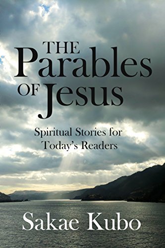 The Parables of Jesus: Spiritual Stories for Today's Readers by Sakae ...