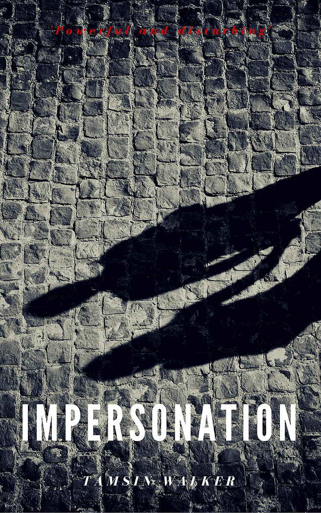 Impersonation by Tamsin Kate Walker | Goodreads