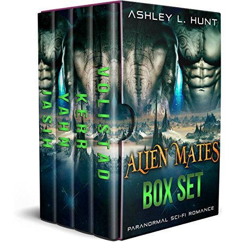Alien Mates: The Complete Box Set by Ashley L. Hunt | Goodreads