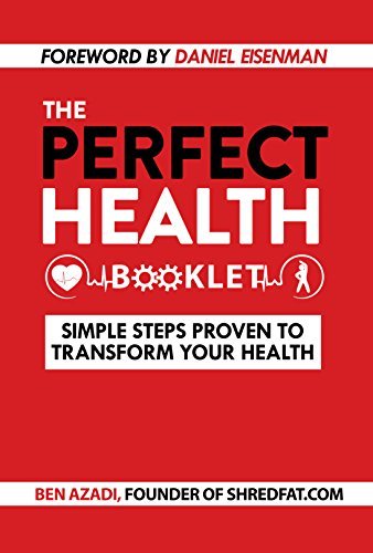 The Perfect Health Booklet: Simple Steps Proven to Transform Your ...