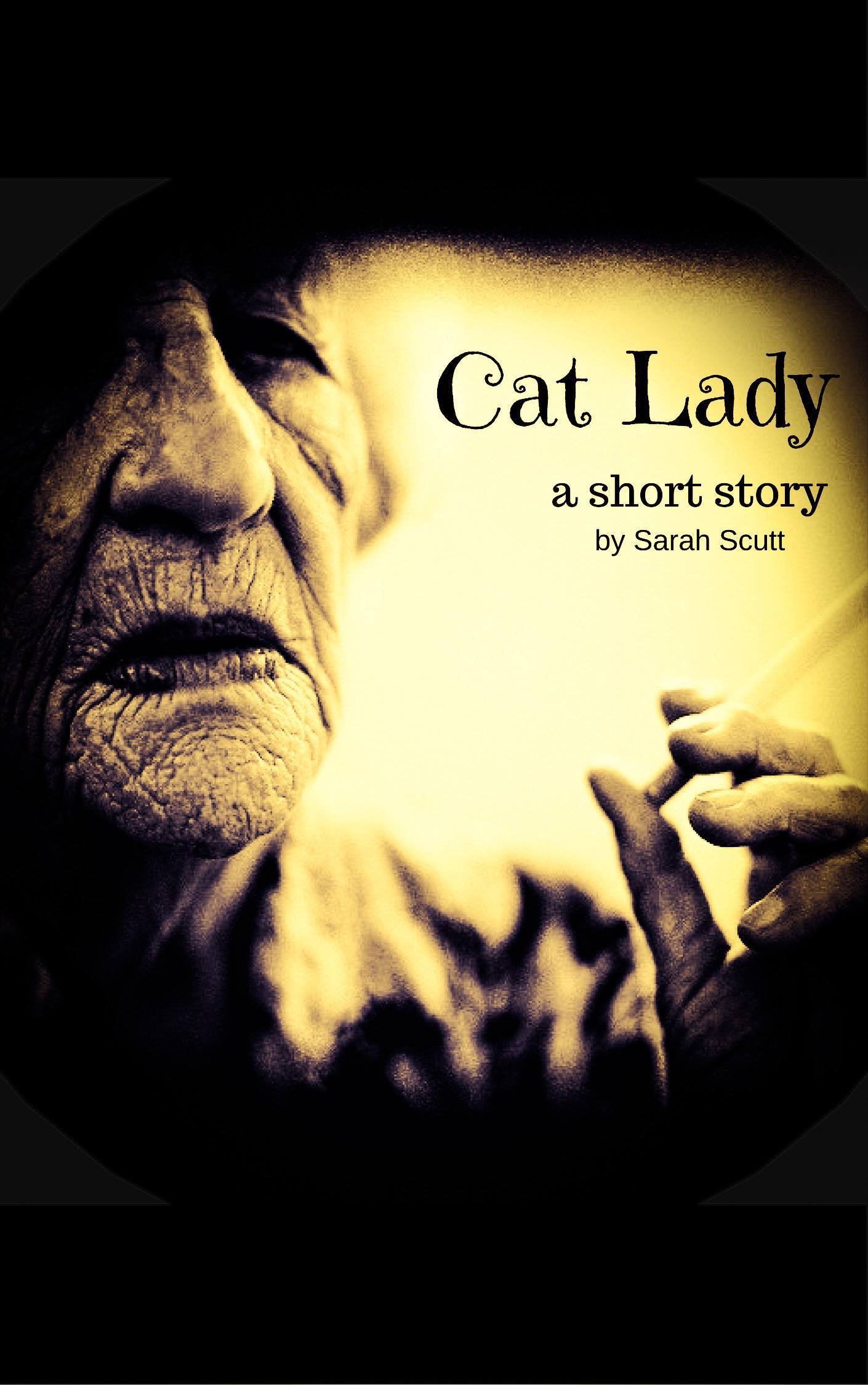 Cat Lady: A Short Story by Sarah Scutt | Goodreads
