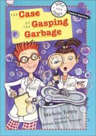 The Case of the Gasping Garbage by Michele Torrey | Goodreads