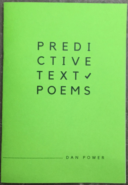 Predictive Text Poems by Dan Power | Goodreads
