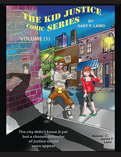 Kid Justice comic series by Gary Laird | Goodreads