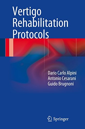Vertigo Rehabilitation Protocols by Dario Carlo Alpini | Goodreads