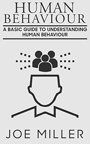 Human Behavior: A Basic Guide to Understanding Human Behavior by Joe ...
