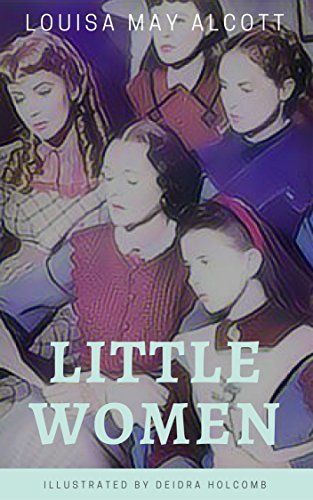 Little Women - Illustrated Edition: With updated illustrations by ...