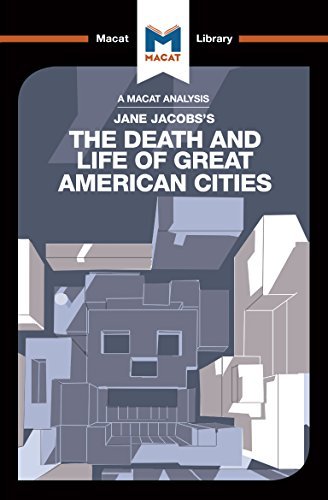 An Analysis of Jane Jacobs's The Death and Life of Great American ...