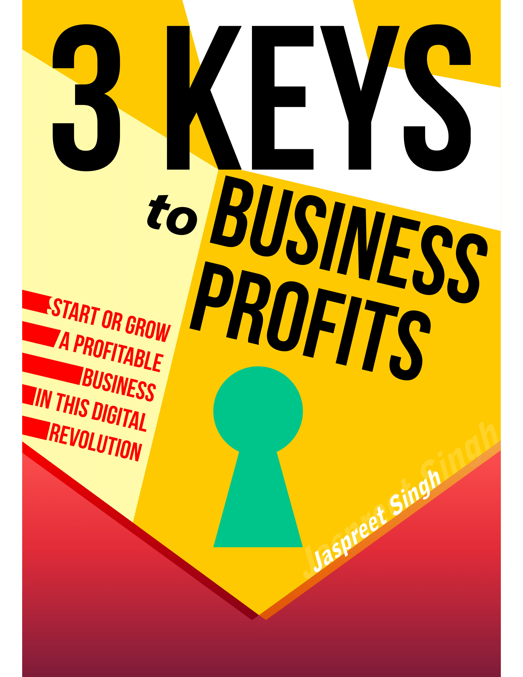 3 keys to business profits by Jaspreet Singh | Goodreads