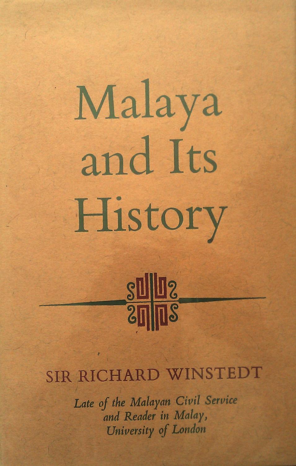 Malaya and Its History by R.O. Winstedt | Goodreads