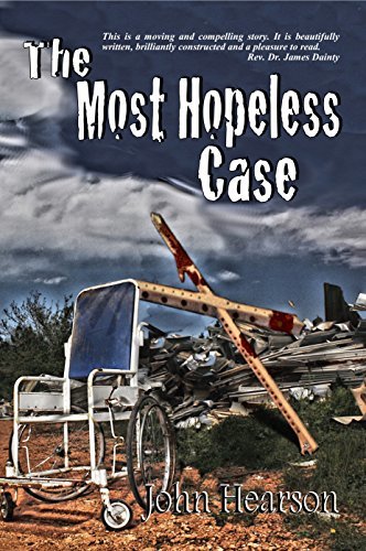 The Most Hopeless Case by John Hearson | Goodreads