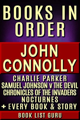 John Connolly Books in Order: Charlie Parker series, Chronicles Of The ...