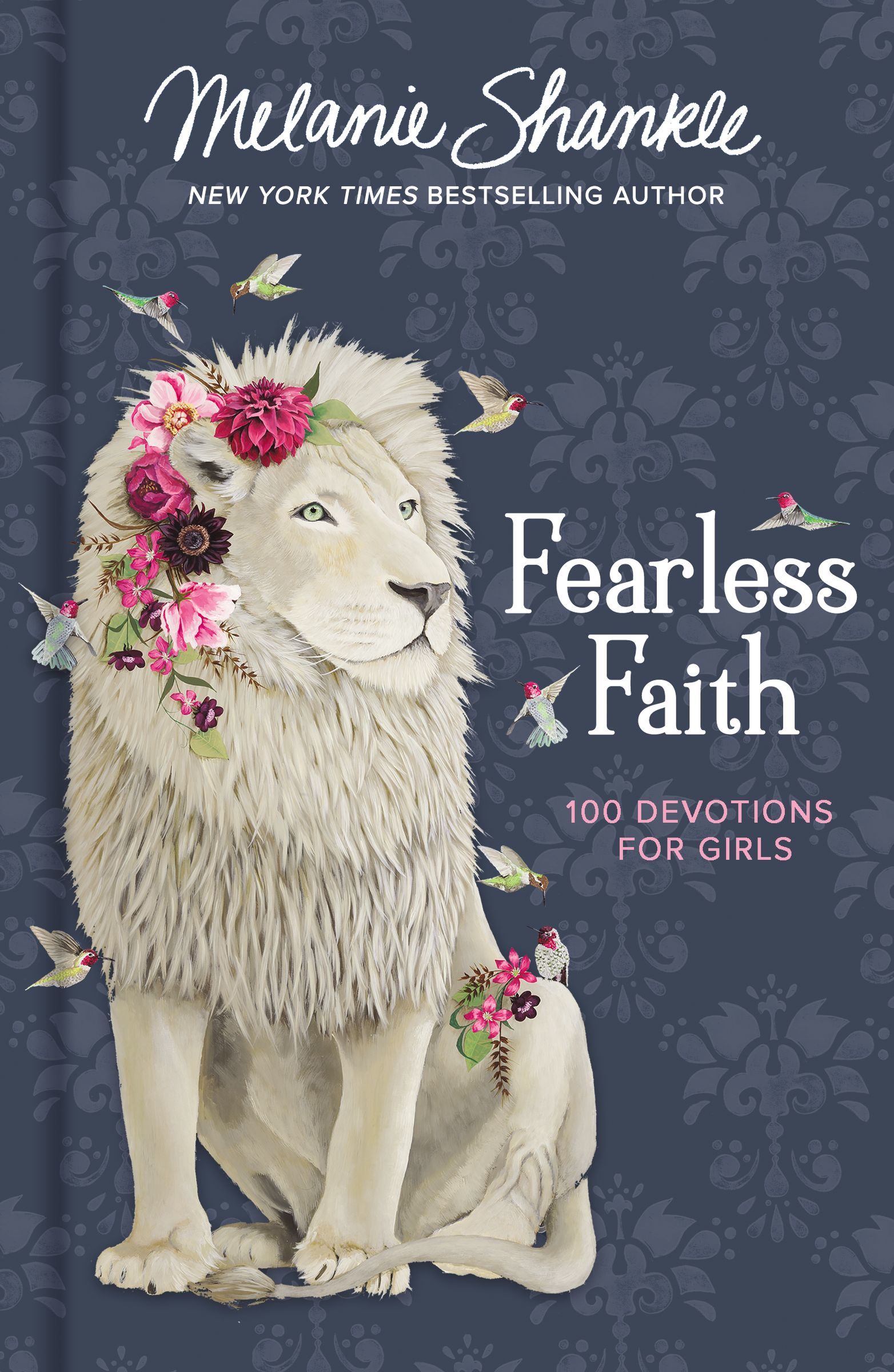 Fearless Faith: 100 Devotions for Girls by Melanie Shankle | Goodreads