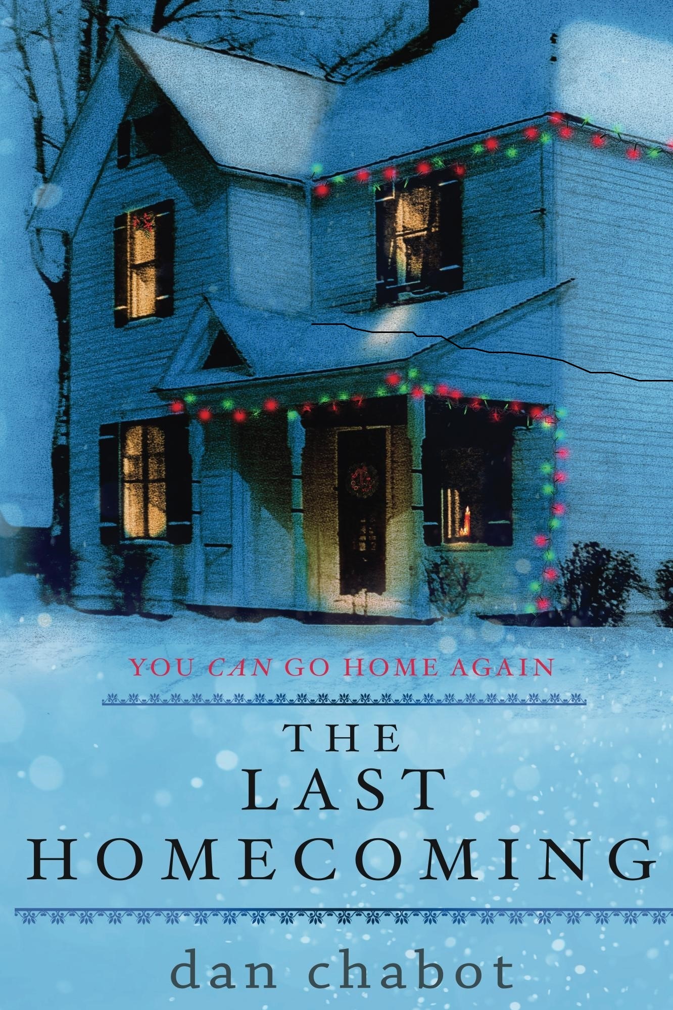 The Last Homecoming by Dan Chabot | Goodreads