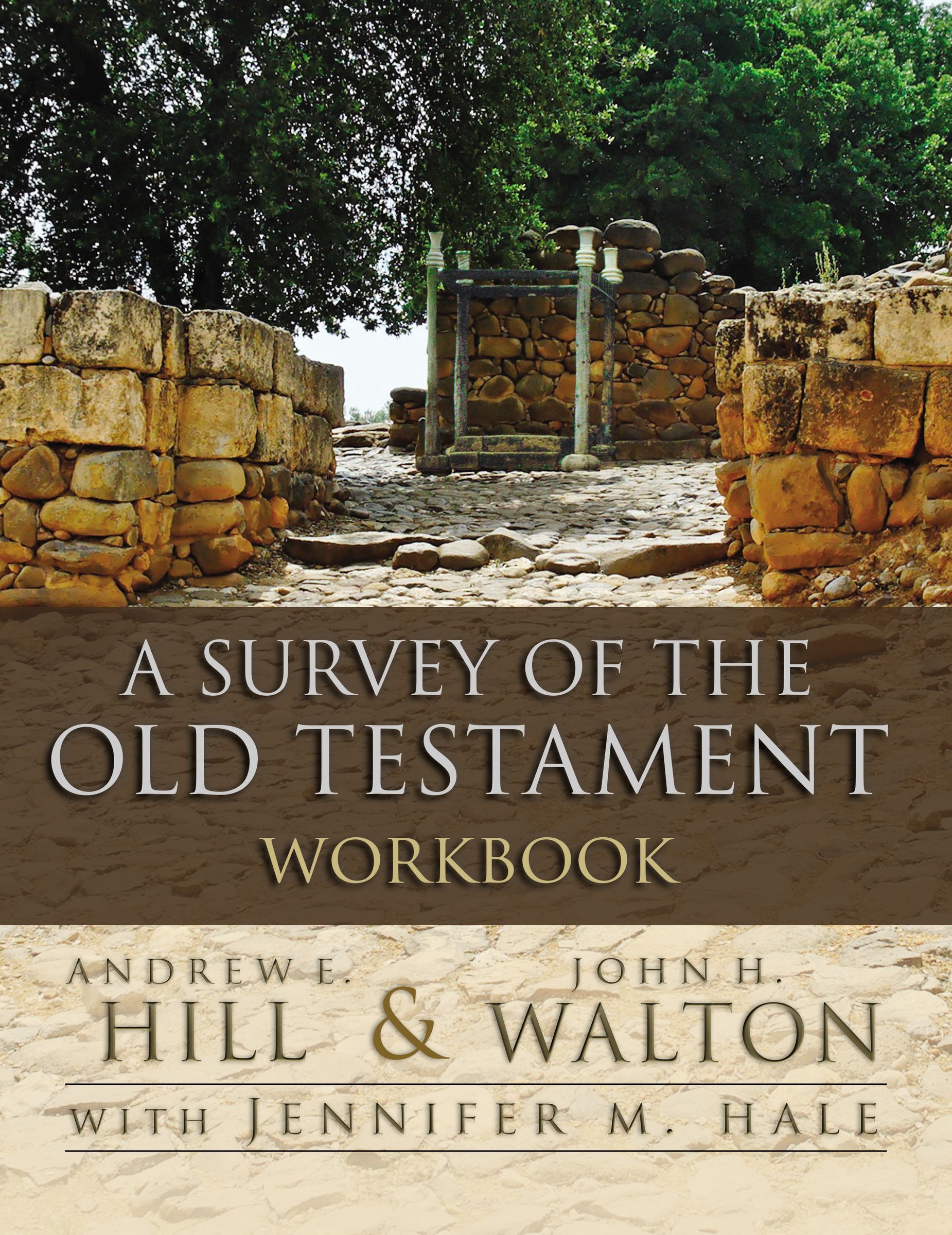 A Survey of the Old Testament Workbook by Andrew E. Hill | Goodreads